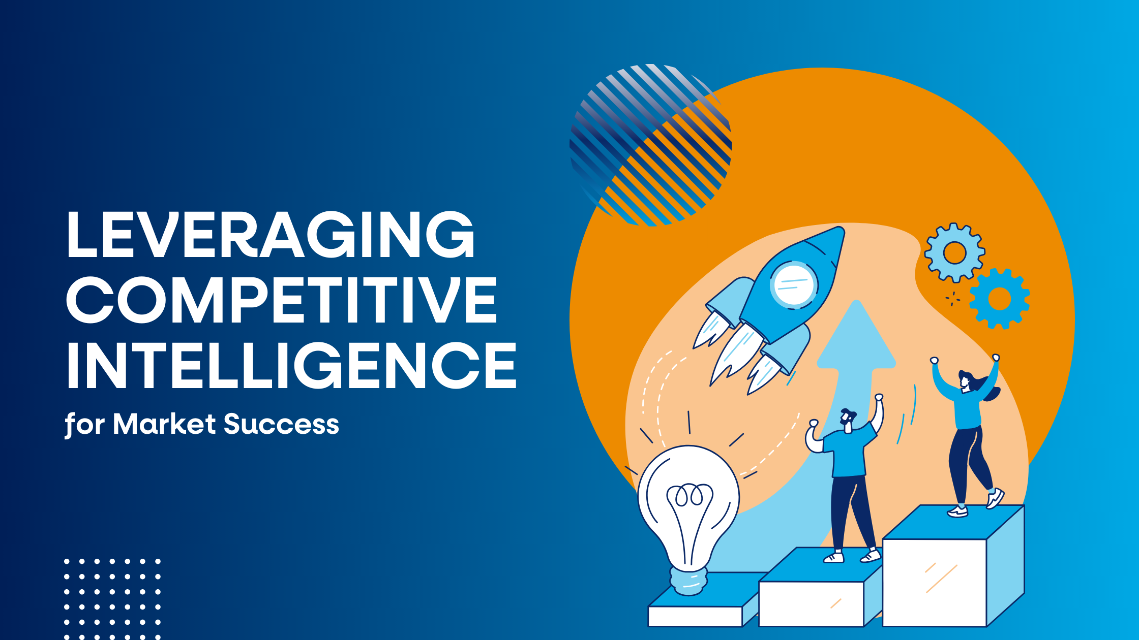 Leveraging Competitive Intelligence for Market Success - Prime46