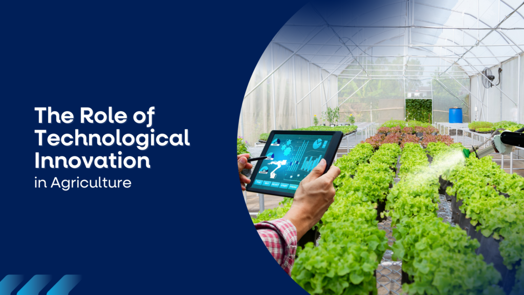The Role of Technological Innovation in Agriculture’s Future - Prime46